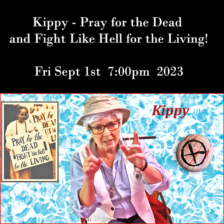Kippy Pray for the Dead and Fight Like Hell for the Living! - Deertrees ...